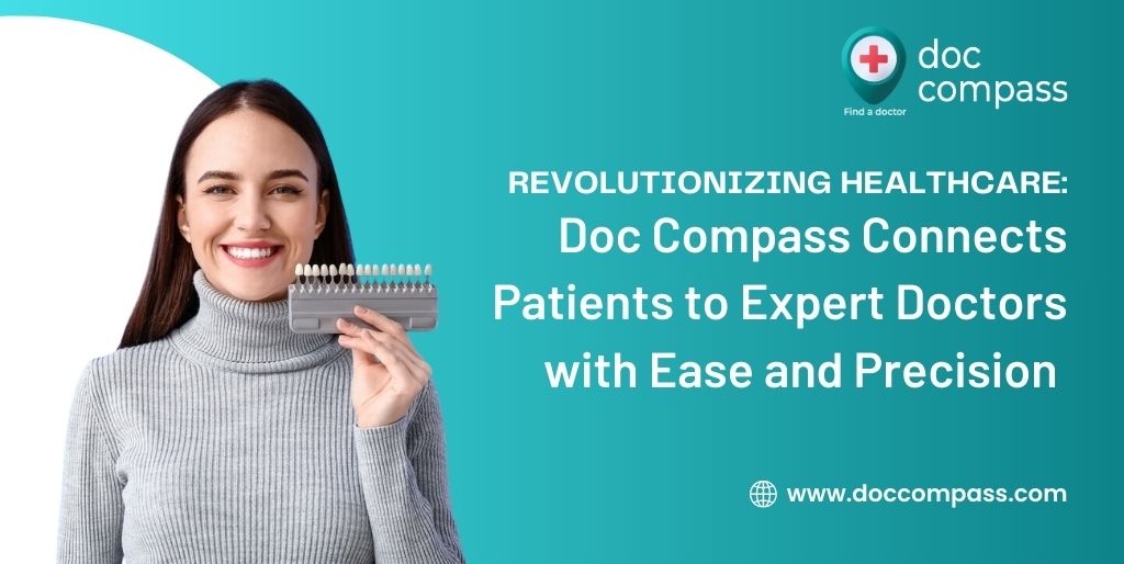 Revolutionizing Healthcare: Doc Compass Connects Patients to Expert ...